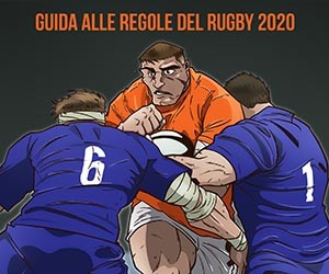 Rugby - Guida alle regole del rugby - Edizione 2020