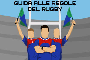 Rugby - Guida alle regole del rugby